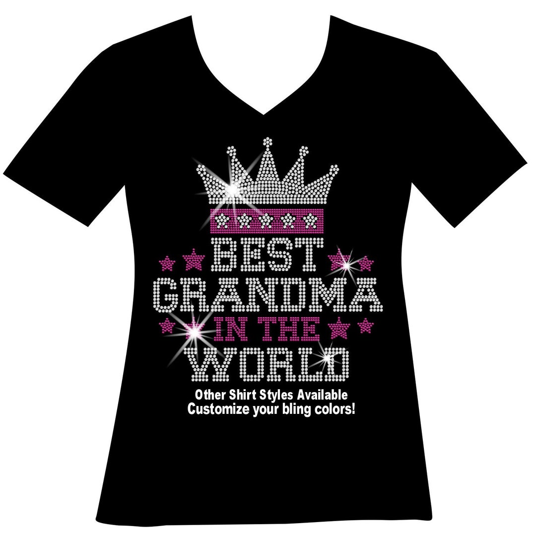 Best Grandma in the World RHINESTONE Mega Bling Shirt, Blessed to Be ...