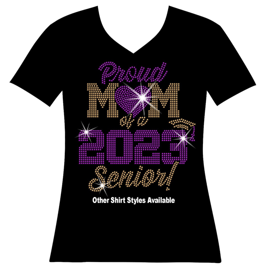 Proud Mom of a 2024 Senior, Rhinestone Graduation Shirt, Mega Bling ...