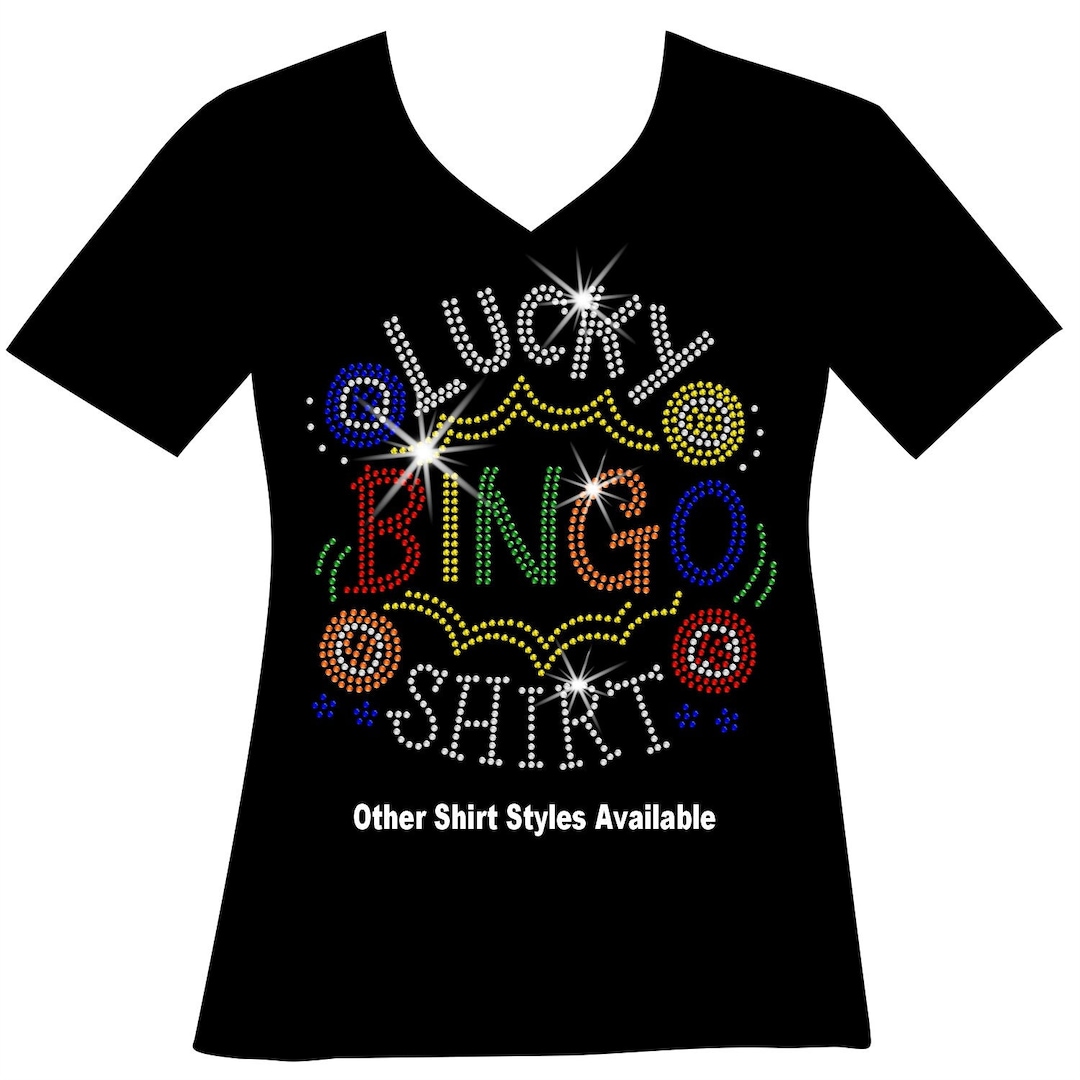 Lucky Bingo Shirt Rhinestone Mega Bling Shirt, Gift for Bingo Lover, I Love Bingo, Queen of ...