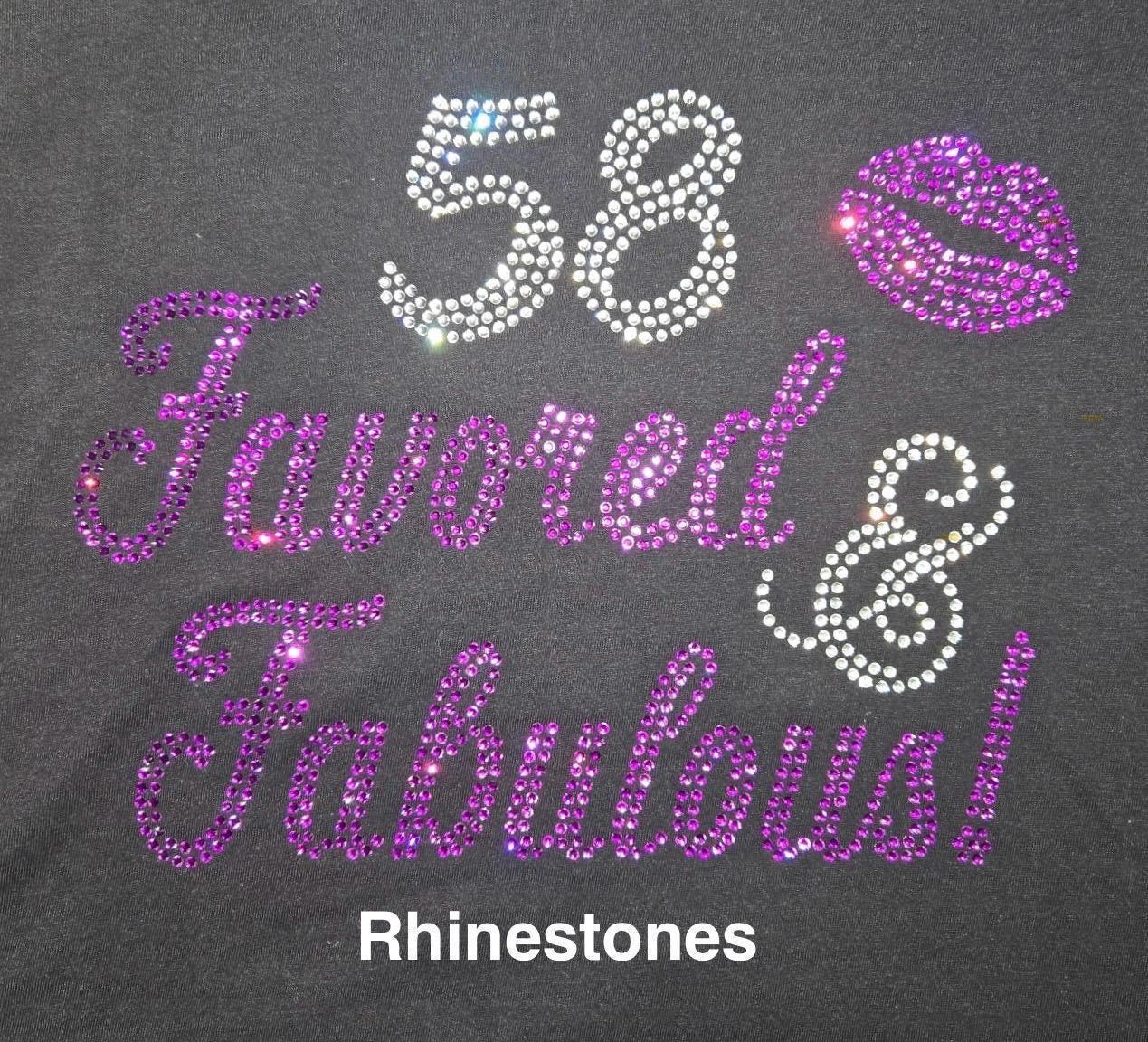 50 (custom Age) Favored and Fabulous Birthday RHINESTONE Mega Bling ...