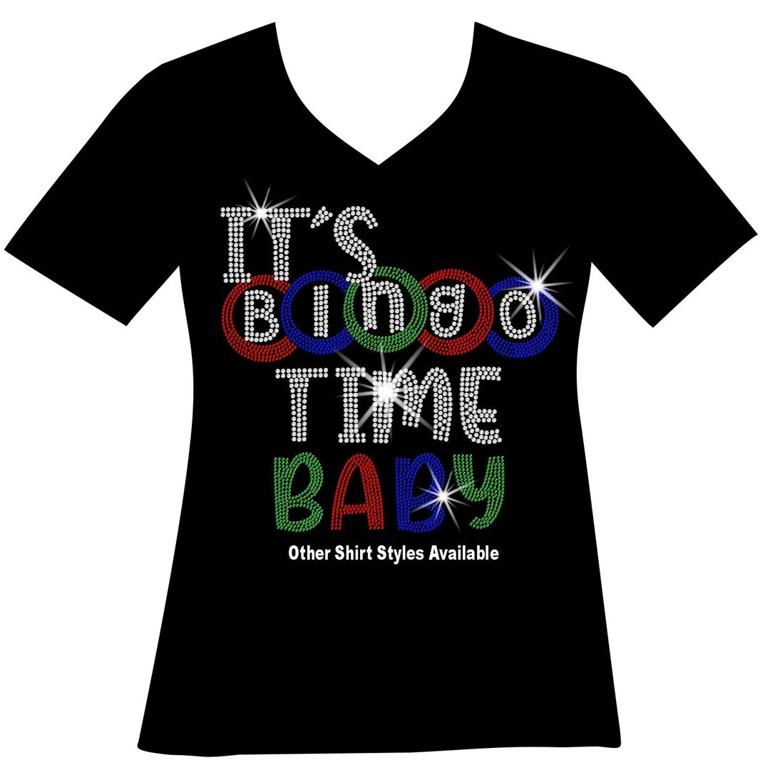 It's Bingo Time Baby Rhinestone Mega Bling Shirt, Spangle Bingo Lover T, Sparkle Gift for Bingo ...