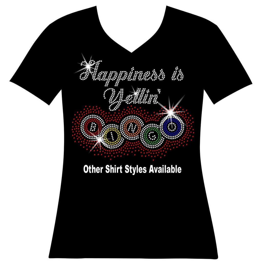 Happiness is Yellin' Bingo RHINESTONE Mega Bling Shirt Lucky Bingo Bling T, Bingo Queen I Love ...