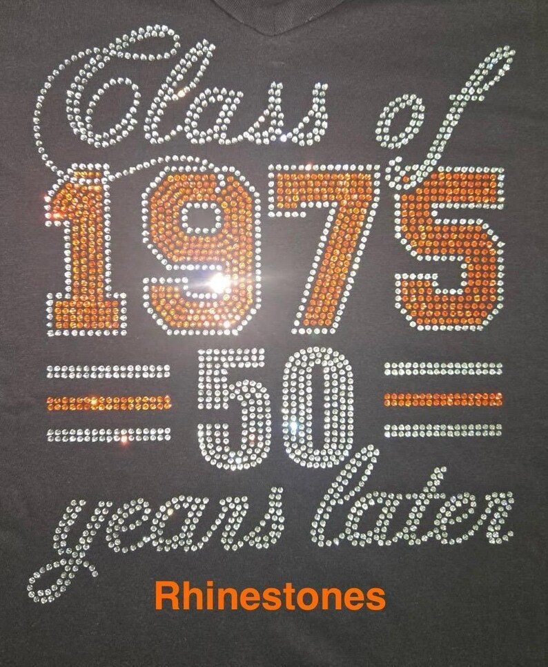 Class Reunion Rhinestone Bling Shirt: High School Class of Custom Year ...