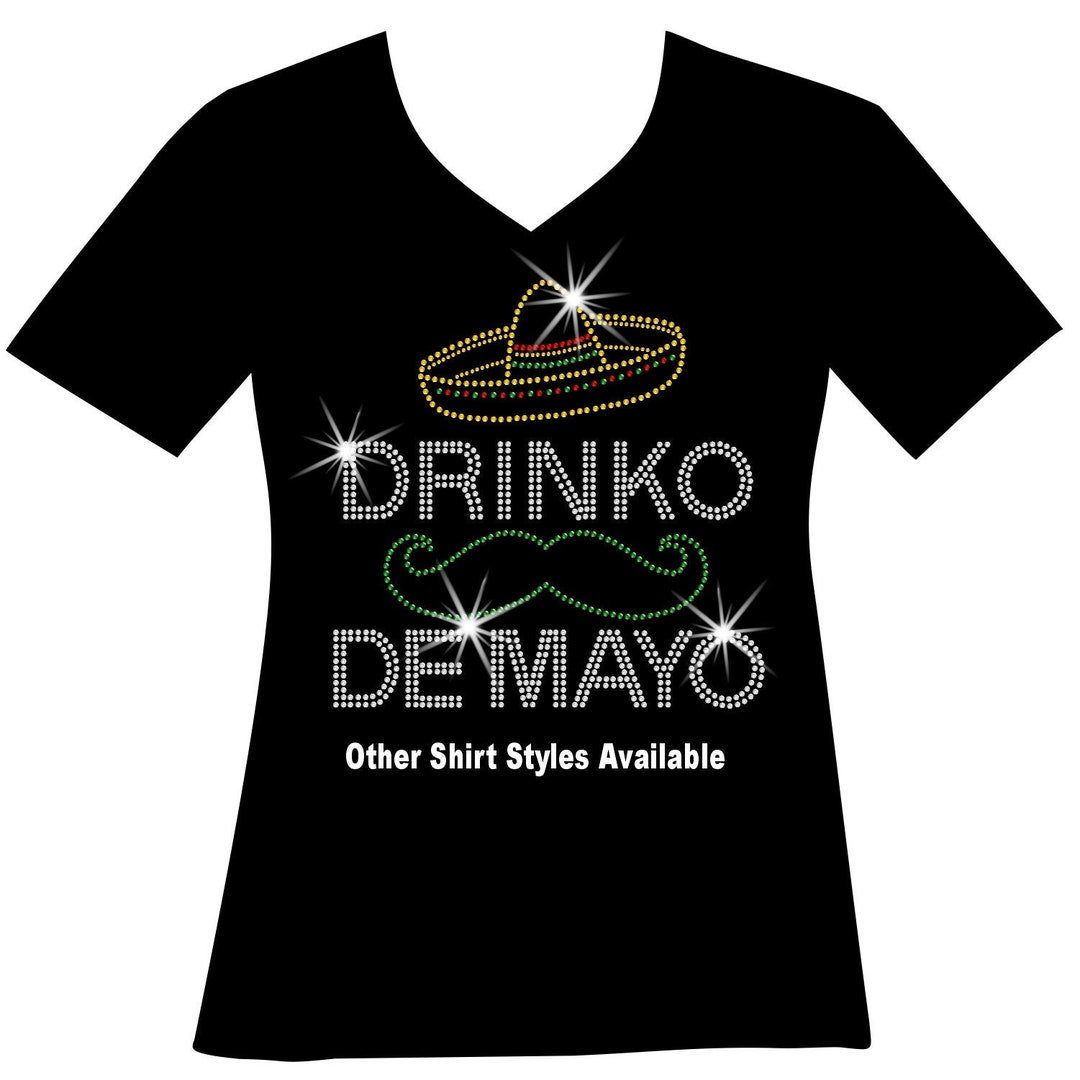 Drinko De MAYO RHINESTONE Mega Bling Shirt, Mexican Fiesta Party SPANGLE, Margarita Time Sparkle ...