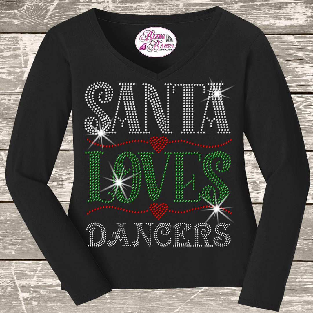 Santa Loves Dancers Shirt, Cheerleading Christmas Shirt, Dancer ...