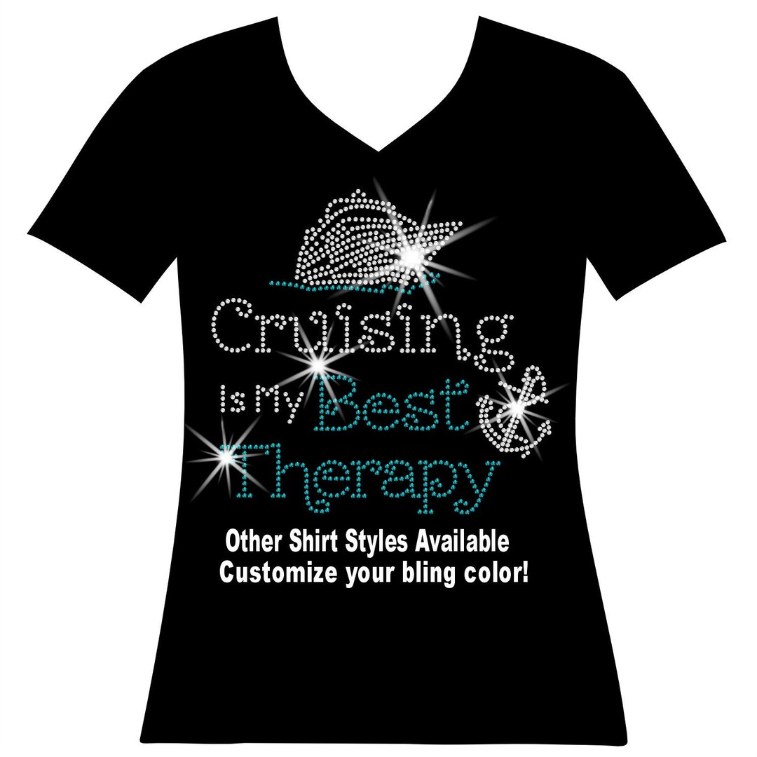 Cruising With My Best Therapy RHINESTONE Mega Bling Shirt, Ladies ...