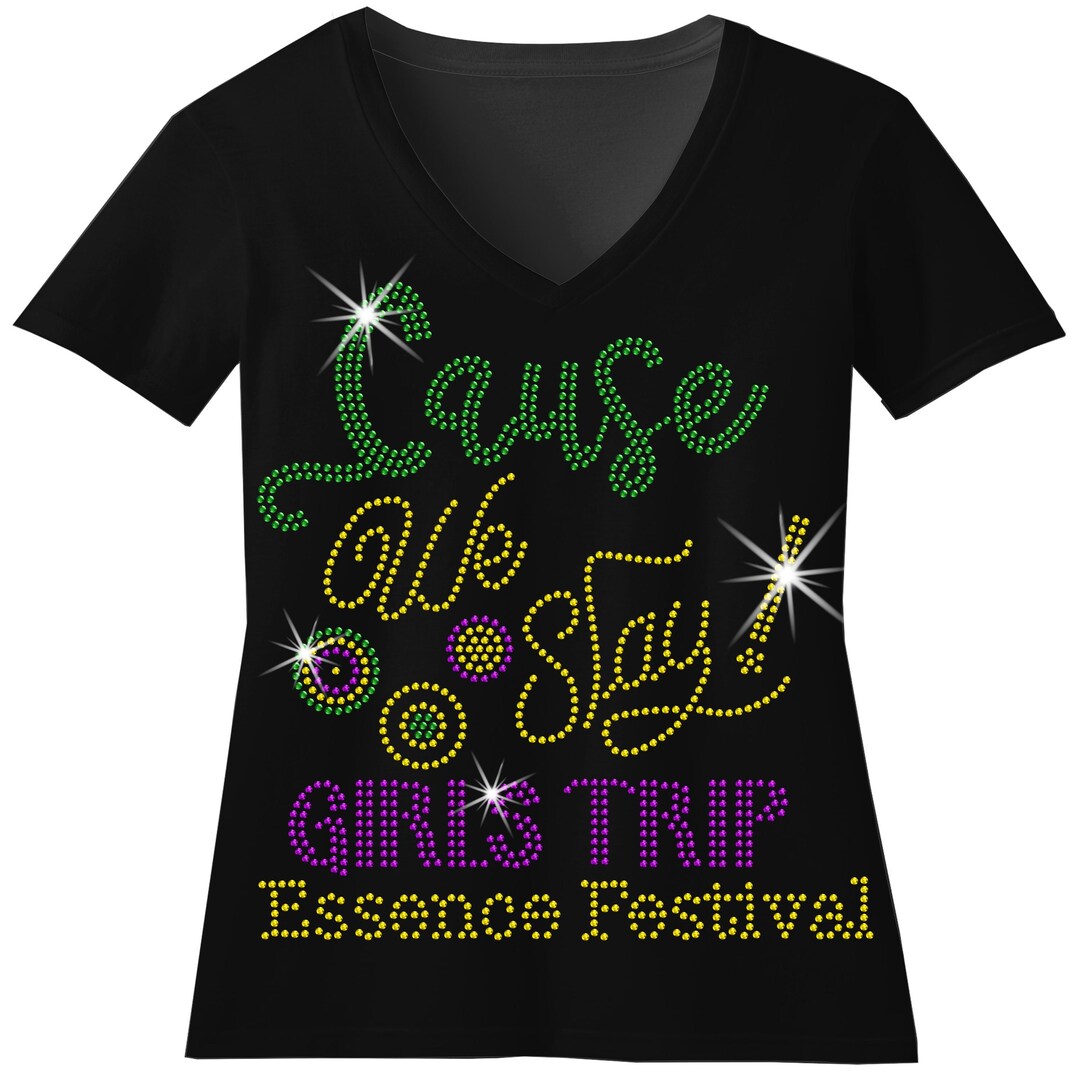 Essence Festival Girls Trip Cause We Slay RHINESTONE Mega Bling T Shirt ...