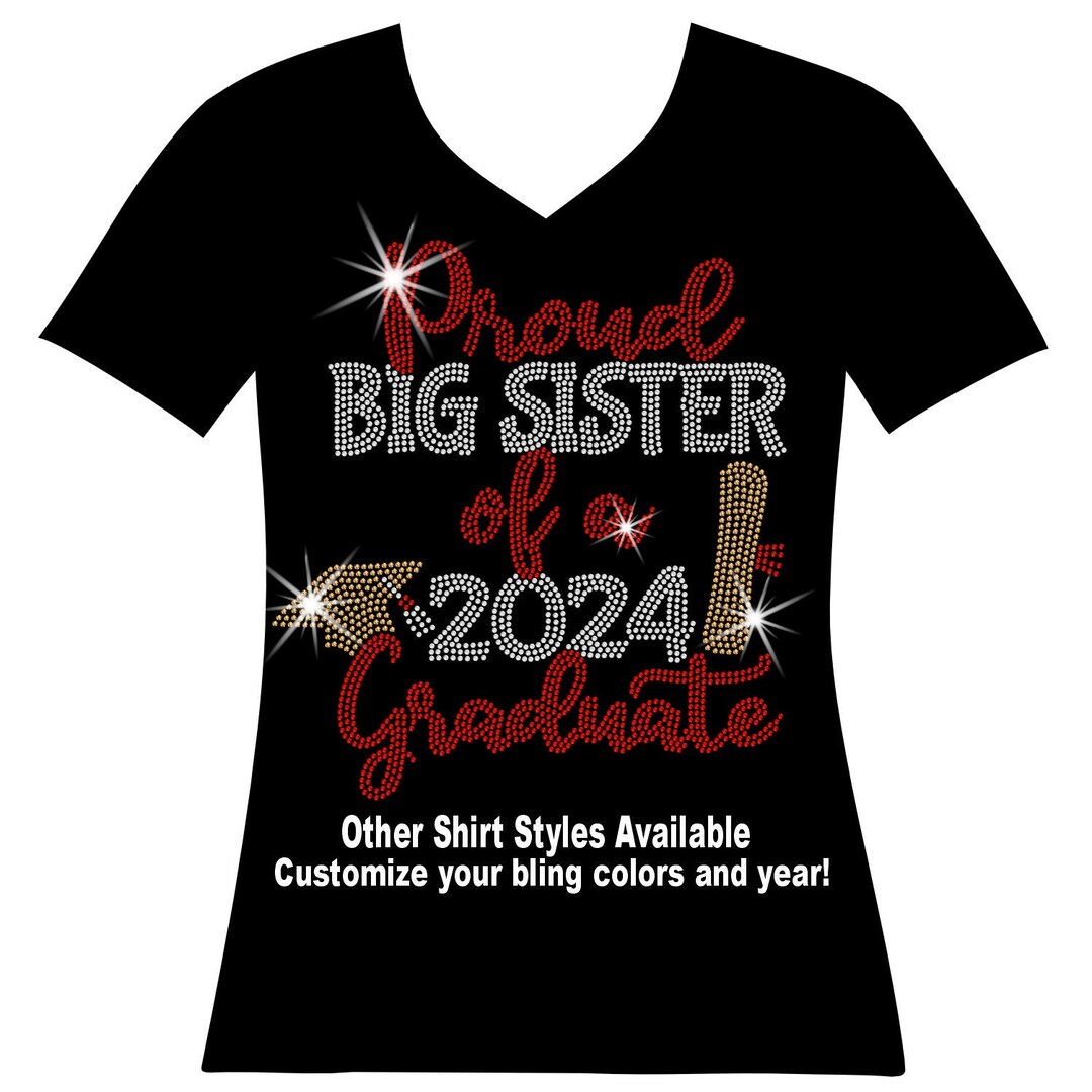 Proud Big Sister of a 2024 Graduate, RHINESTONE or Holographic SPANGLE ...