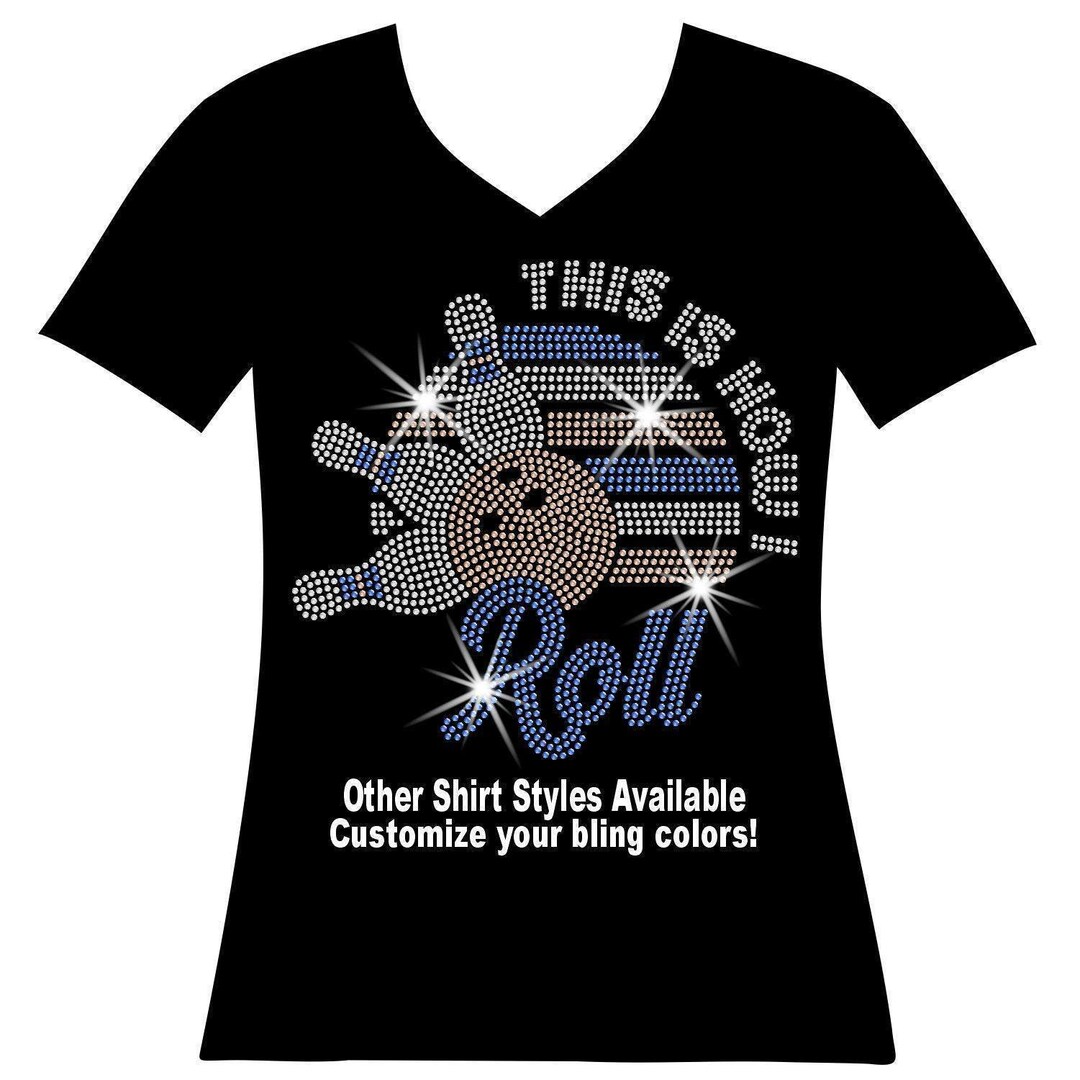 That's How I Roll - Bowling RHINESTONE Mega Bling Shirt, Strike Bling ...
