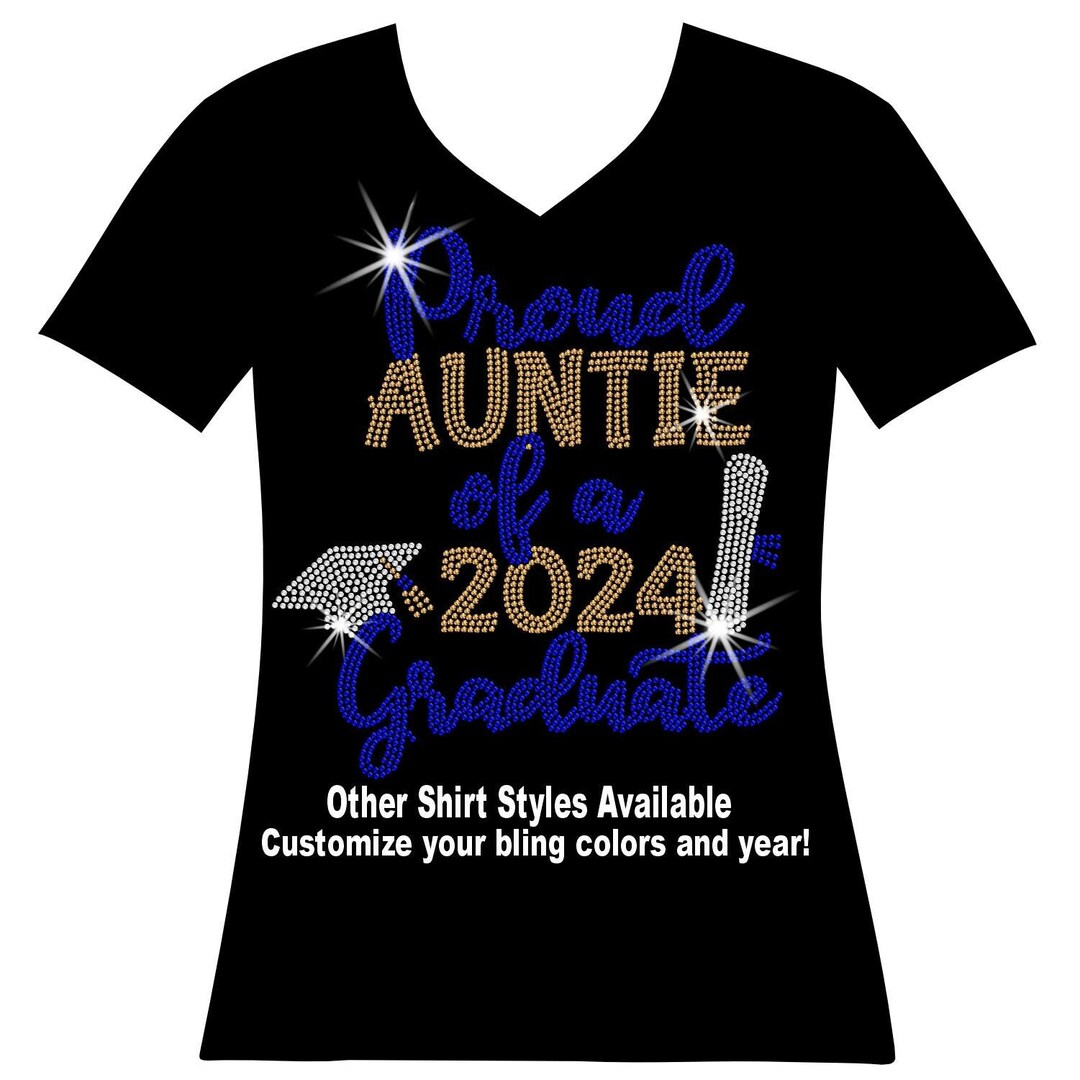 Custom Proud Auntie of a Graduate Rhinestone Bling Shirt Senior Spread ...