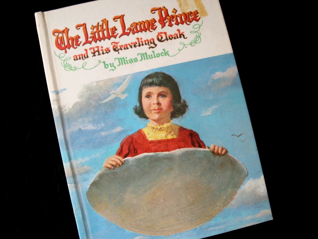 The Little Lame Prince and His Traveling Cloak by Miss Mulock Vintage ...