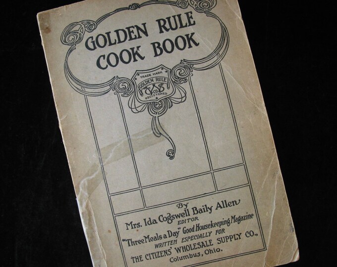 Vintage 1920s Golden Rule Cook Book | 1921 Cookbook by Ida Baily Allen ...