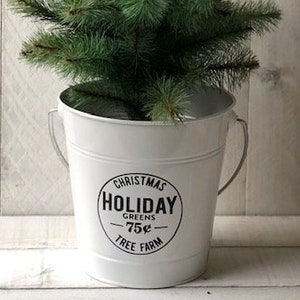 Farmhouse Christmas, Christmas Tree Farm Pail, Tree Farm Bucket ...
