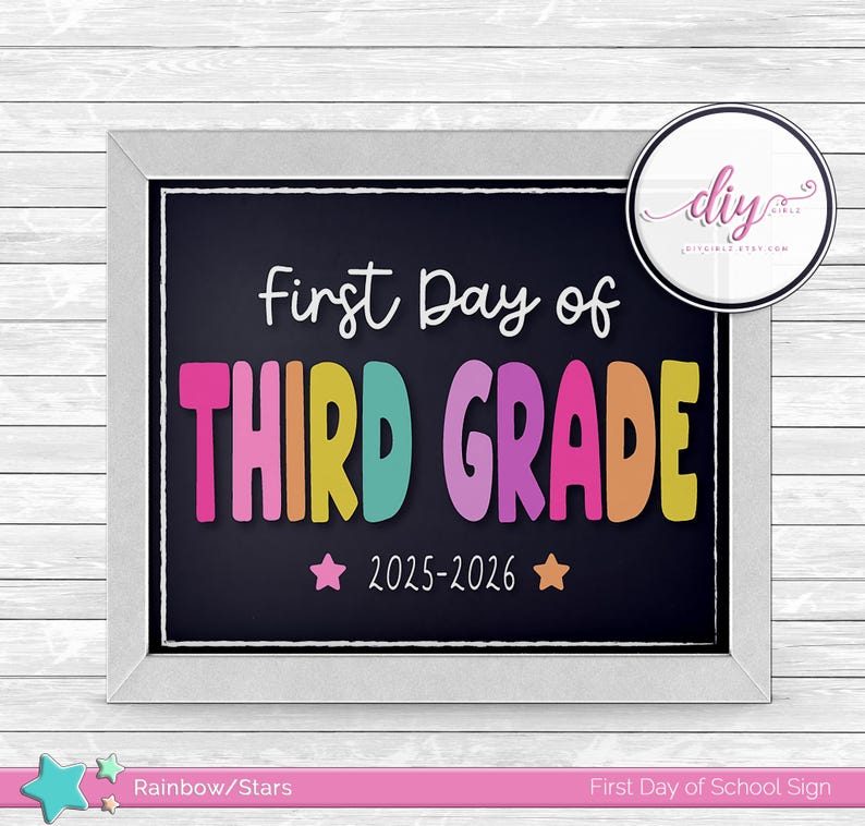 First Day of School Third Grade Sign | Rainbow on a Chalkboard ...