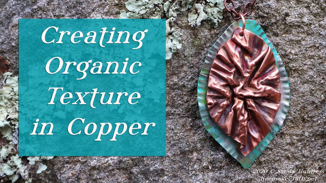 Creating Organic Texture in Copper - Downloadable VIDEO Tutorial - Etsy