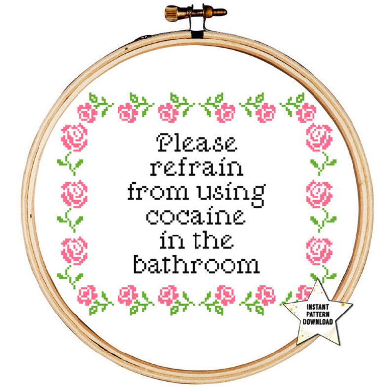 Please Refrain From Using Cocaine in the Bathroom Cross Stitch - Etsy