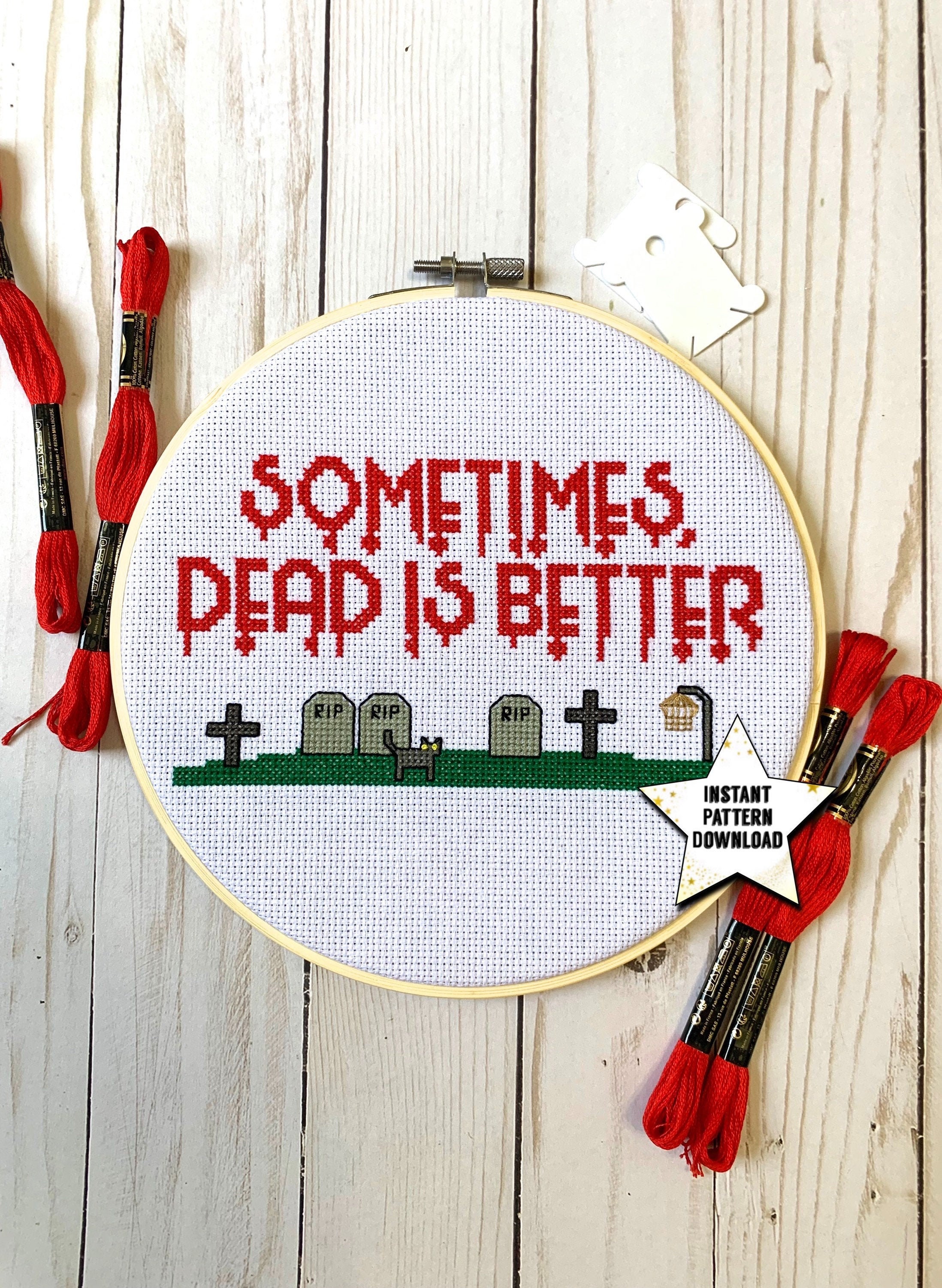 Sometimes Dead is Better Cross Stitch Pattern Pet Sematary | Etsy