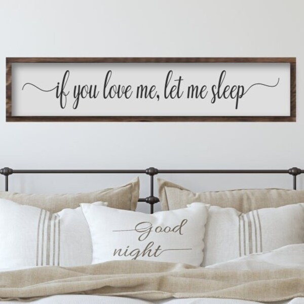If You Love Me Let Me Sleep Sign - Etsy