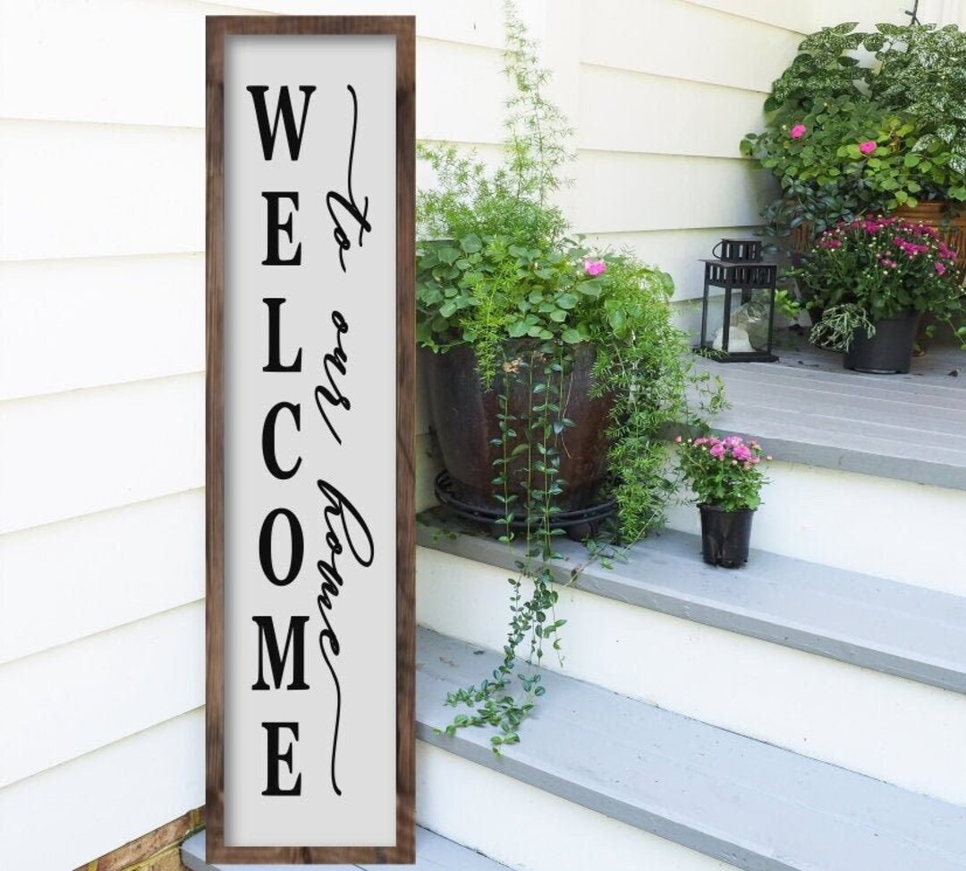 Welcome to Our Home Vertical Porch Sign, Welcome Wood Signs, Entryway ...