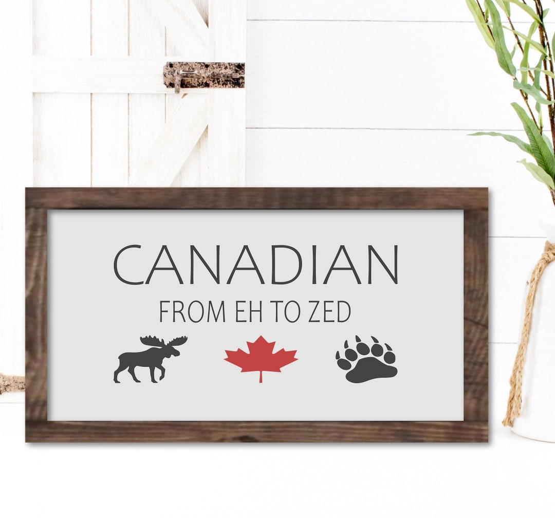 Canada Day Signs, Patriotic Wooden Sign, Proud Canadian From Eh to Zed ...