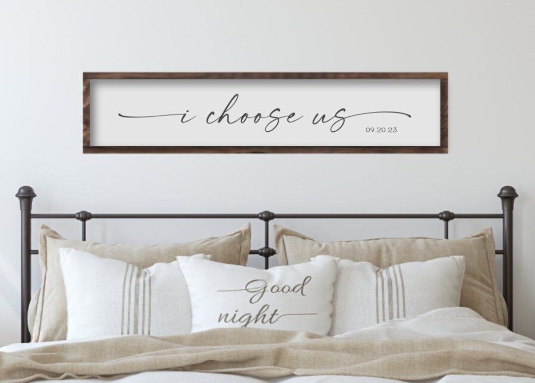 I Choose Us Over the Bed Wood Sign Wooden Master Bedroom - Etsy
