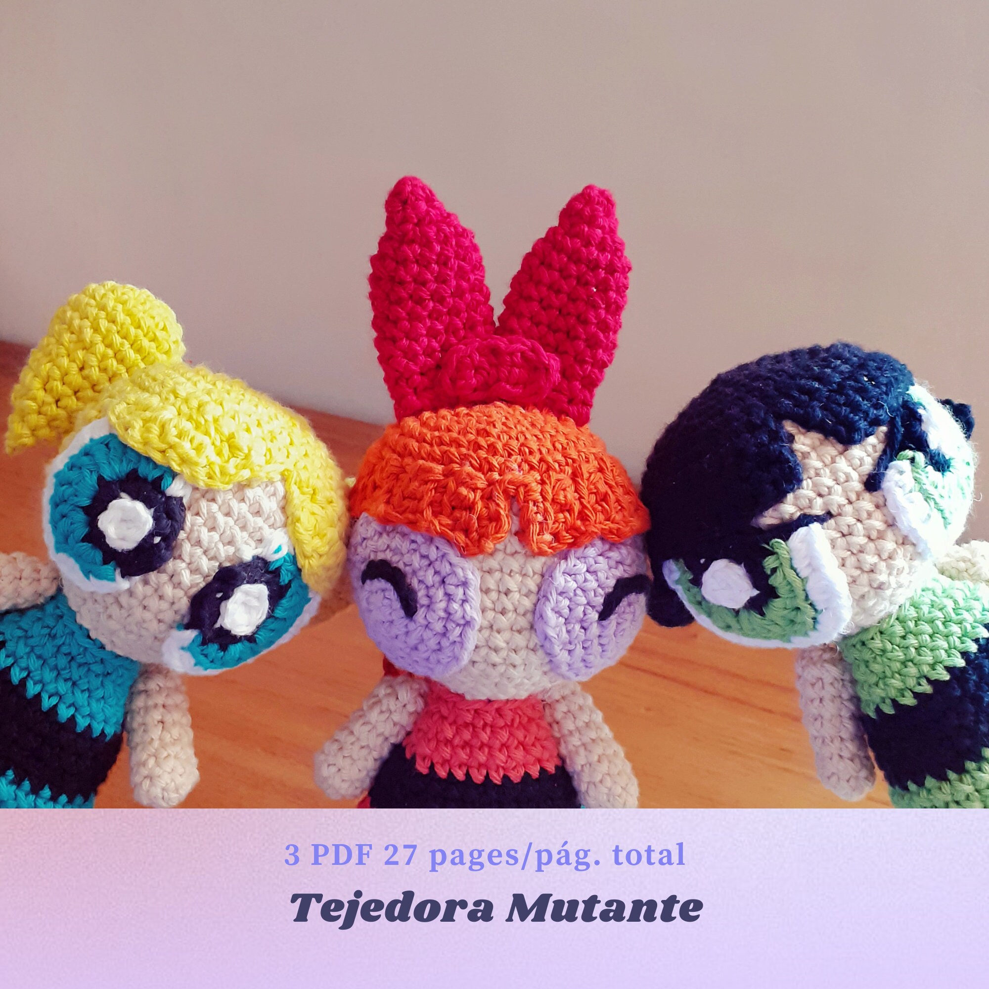 Powerpuff Girls - Amigurumi Patterns Set X3 PDF - ENG & SPA - Etsy