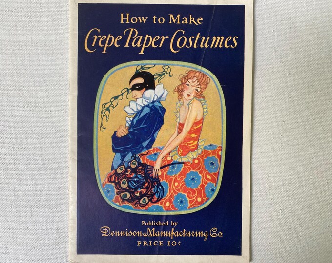 1925 Dennison Crepe Paper Costumes Magazine, Halloween Costume Ideas ...