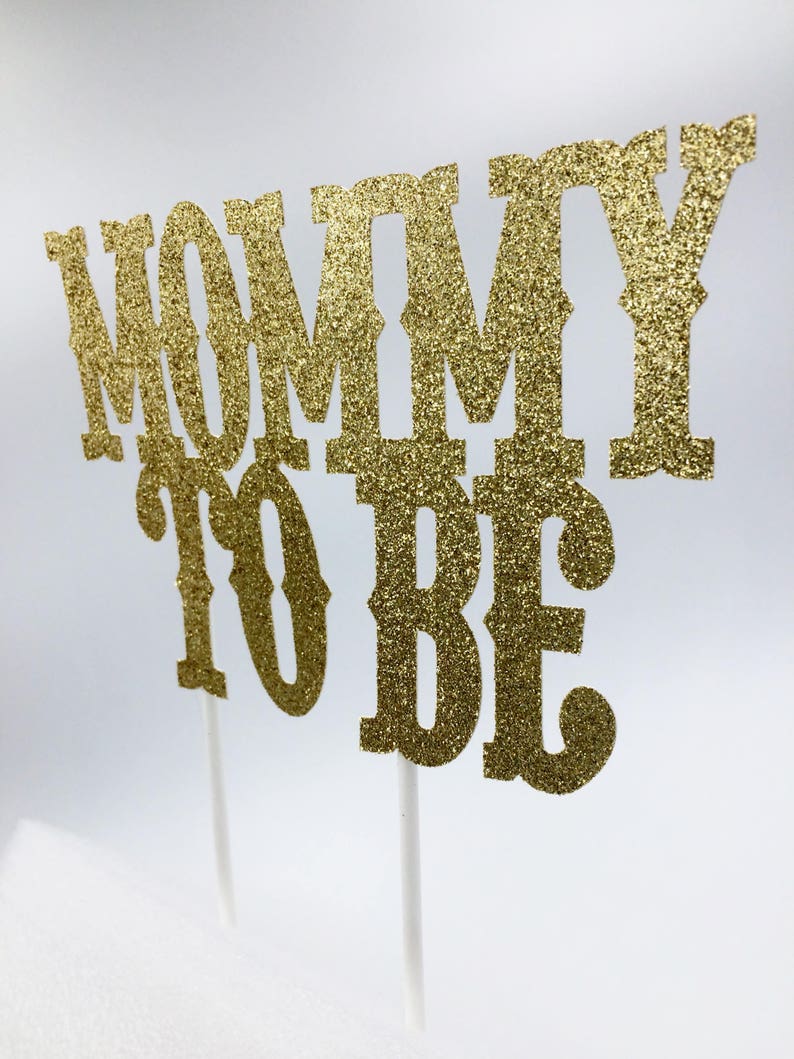 Mommy to Be Gold Cake Topper Babyshower Cake Topper Glitter - Etsy