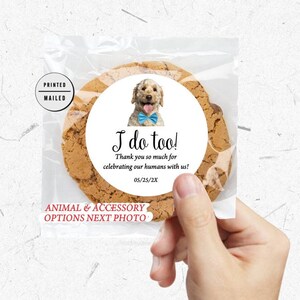 We Do Too Custom Dog Photo Pet Wedding Stickers, Celebrating My Humans ...