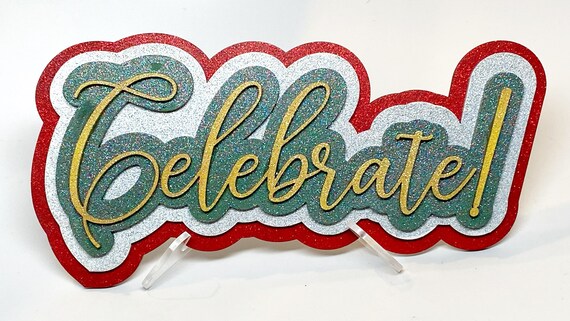 Layered Celebrate Sign / Wall Decor simple Digital | Etsy