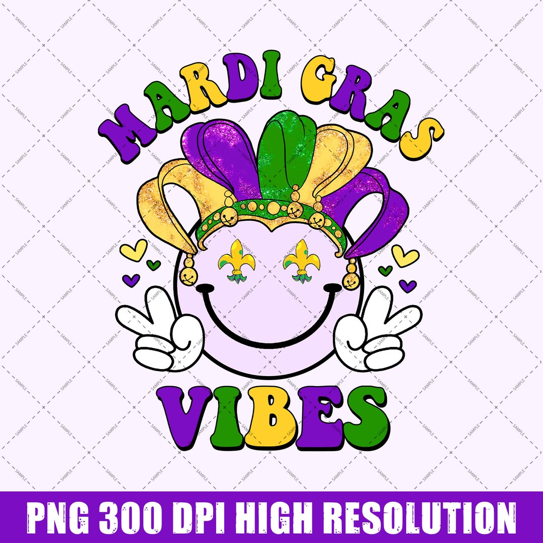 Mardi Gras Vibes Smiley Face PNG for Sublimation Happy Mardi Gras ...