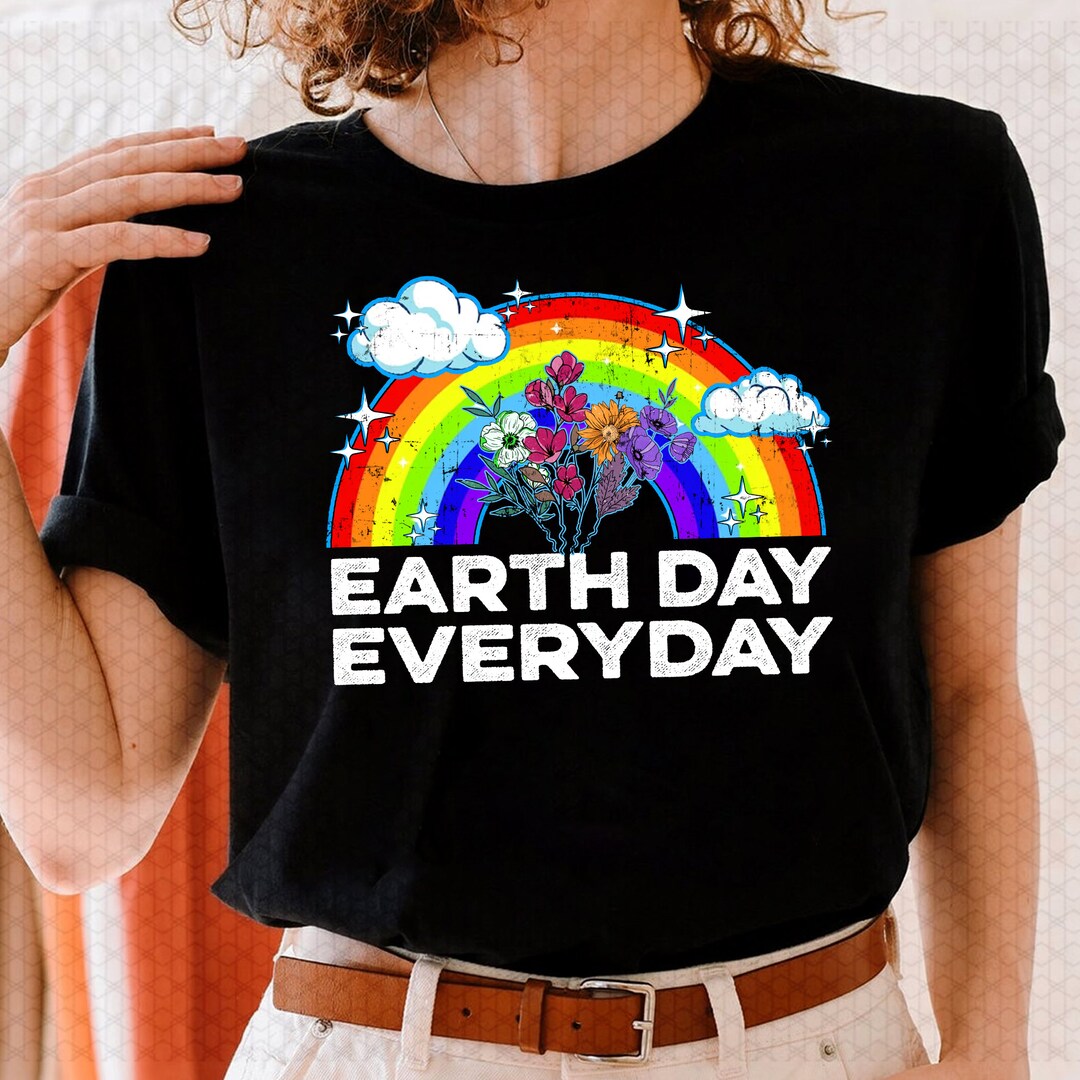Everyday Earth Day Shirt, Floral Rainbow Earth Shirt, Save the Planet ...