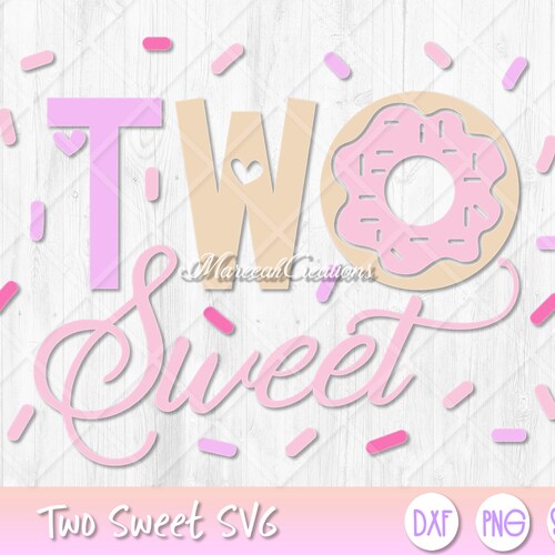Donut SVG TWO Sweet SVG 2nd Birthday Cutting File for - Etsy
