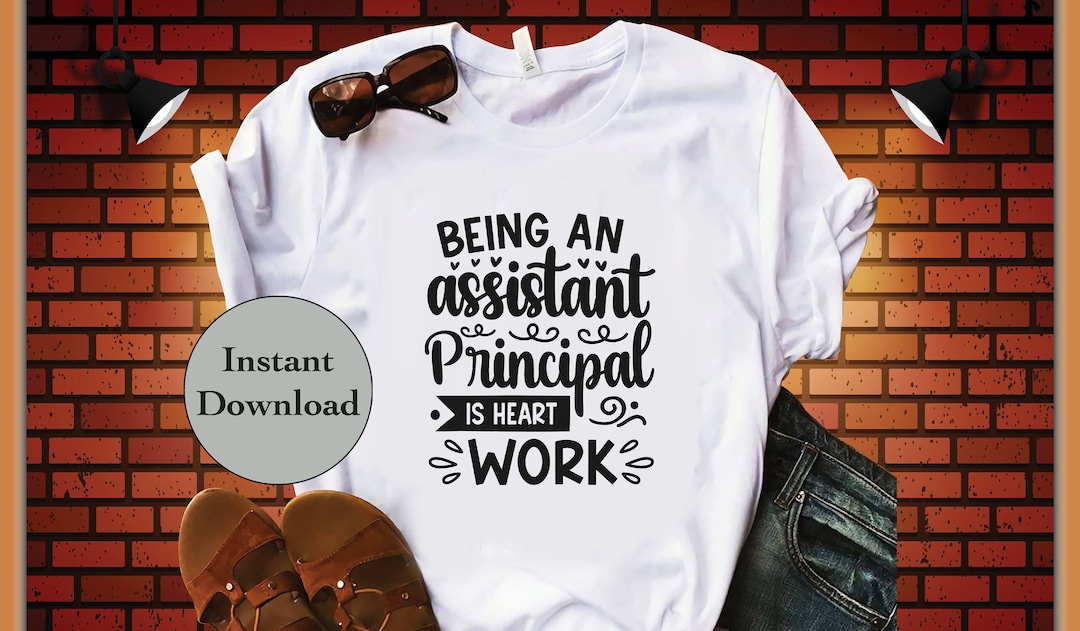 Assistant Principal SVG PNG DXF Eps Jpg File, Being an Assistant ...