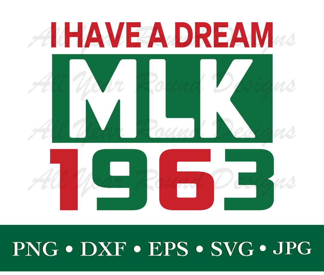 MLK SVG PNG Dxf Eps Jpg File, I Have A Dream Martin Luther King 1963 ...