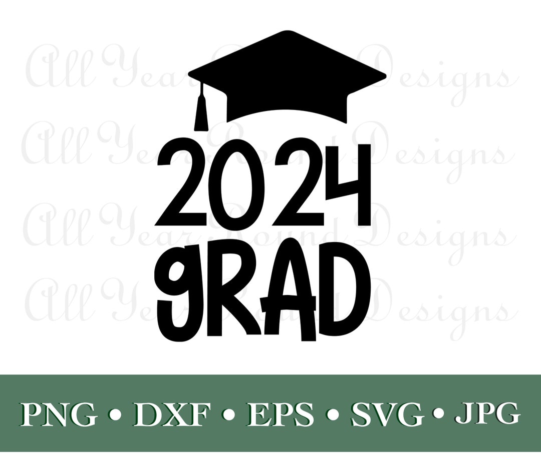 Graduation SVG PNG DXF Eps Jpg Design File Bundle, 2024 Grad Cut File ...