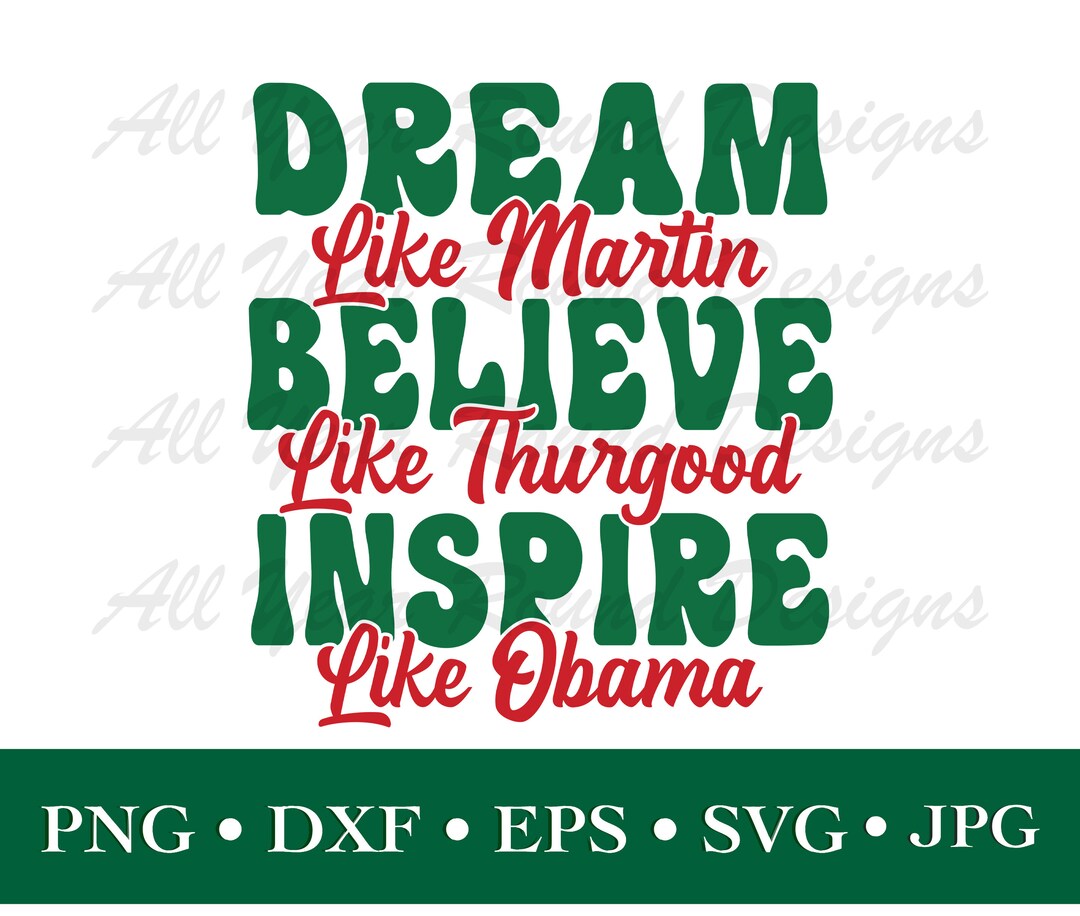 MLK SVG PNG Dxf Eps Jpg File, Dream Like Martin Luther King Jr Cutting ...