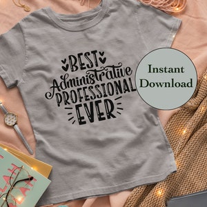 Administrative Professionals Day SVG PNG Jpg DXF Eps Files, Best Admin ...