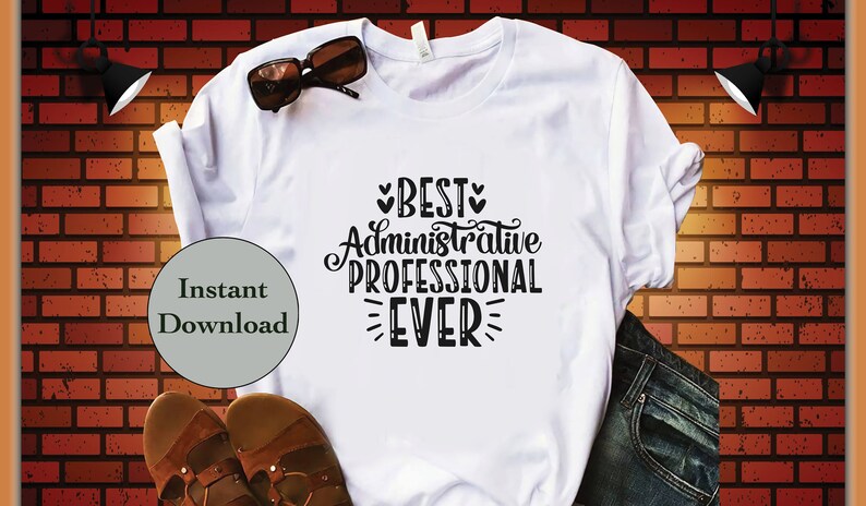 Administrative Professionals Day SVG PNG Jpg DXF Eps Files, Best Admin ...