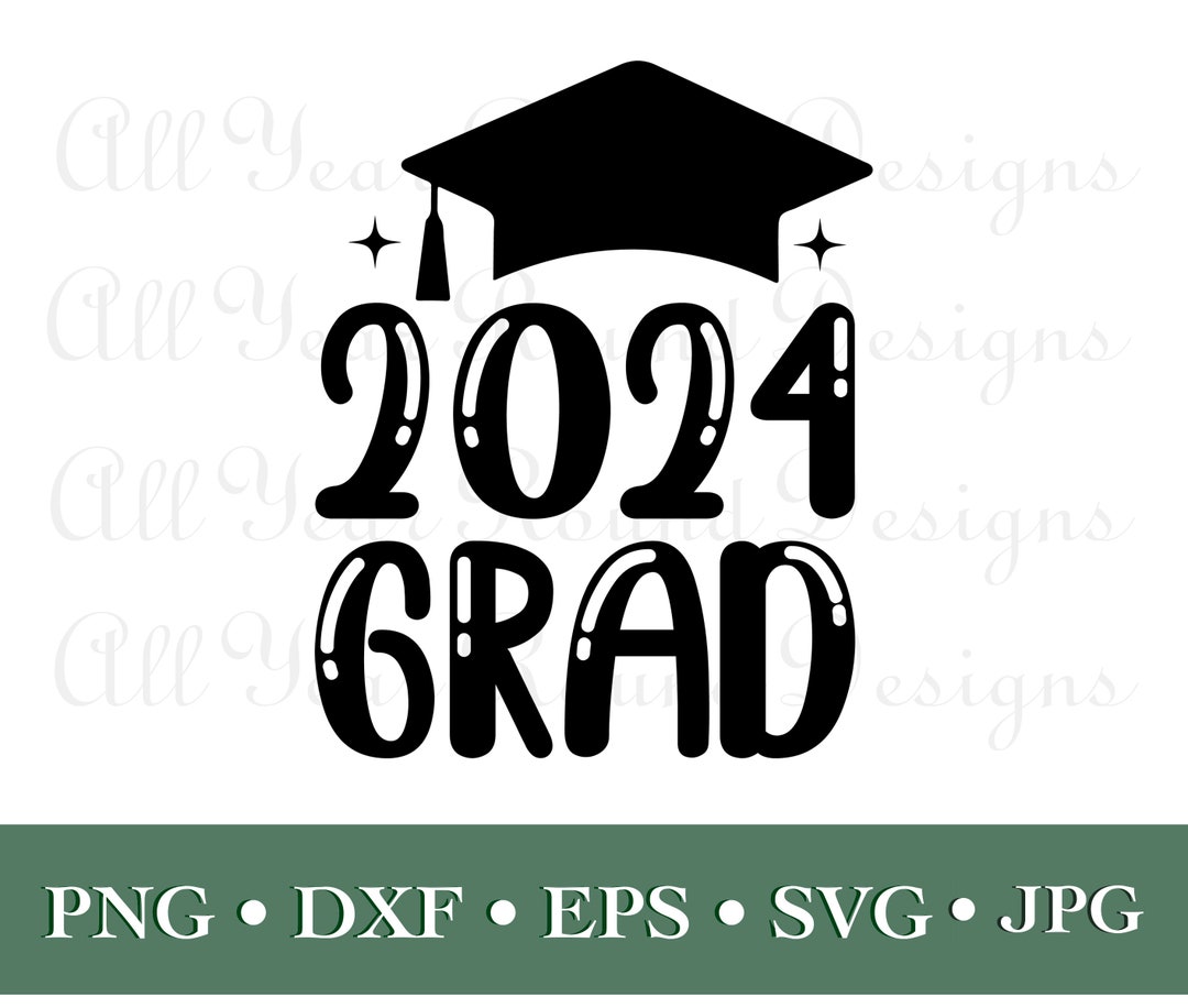 Graduation SVG PNG DXF Eps Jpg Design File Bundle, 2024 Grad Cut File ...