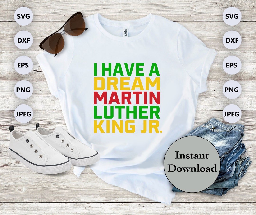 MLK SVG PNG Dxf Eps Jpg File, I Have A Dream Martin Luther King Cutting ...