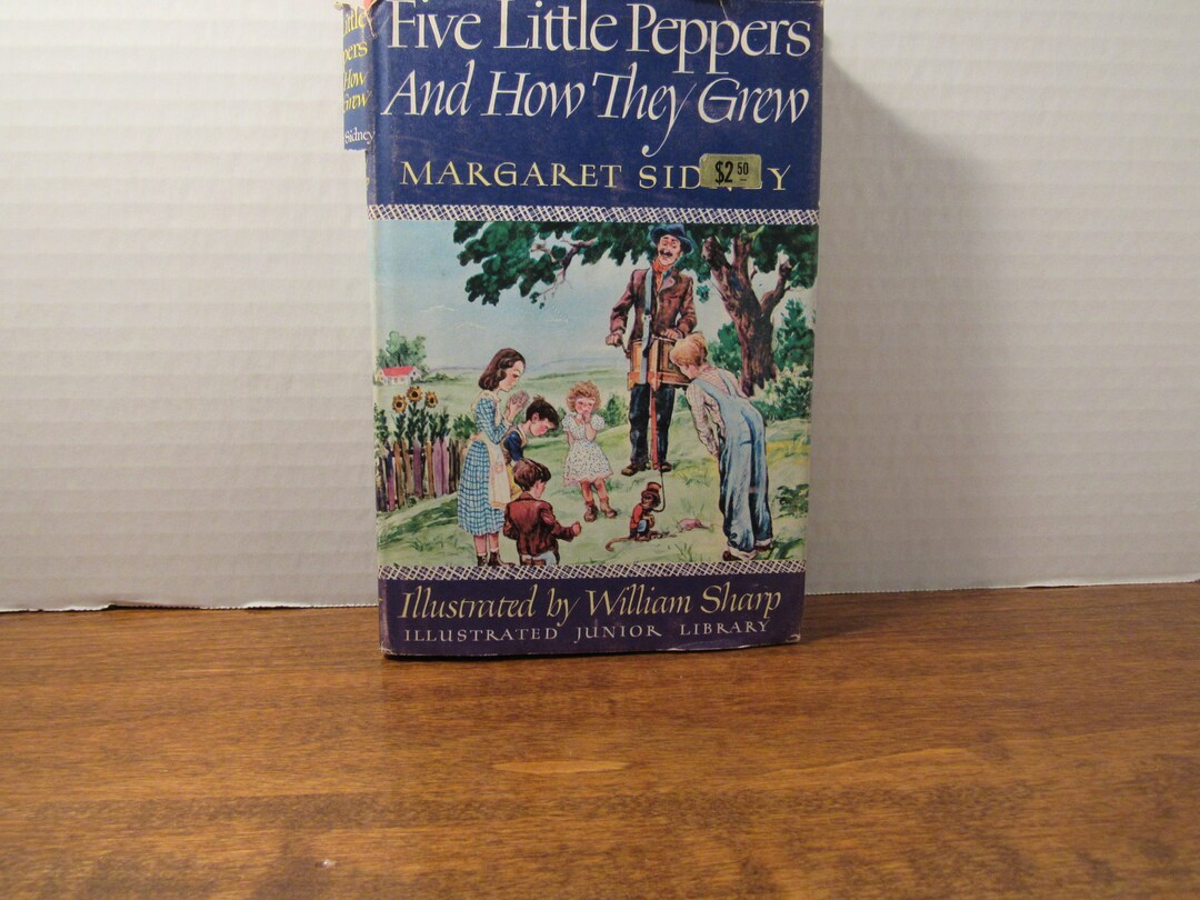 Five Little Peppers and How They Grew by Margaret Sidney Copyright 1948 ...