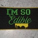 NEW Limited Edition i'm so Edible Iron-on - Etsy