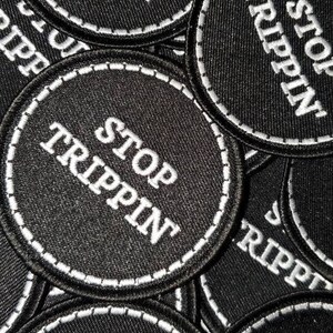 New Arrival,"stop Trippin" Fun, Black & White, Iron-on Badge, Size 2.75 ...