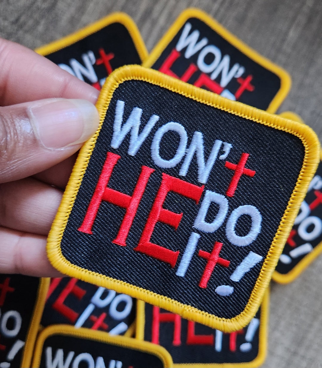 New Arrival, "won't He Do It!" Statement Patch, Iron-on Embroidered ...