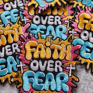 Patch Party Club, (1-pc) Drippin "faith Over Fear" Embroidered Patch ...