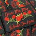 Exclusive, give Me My Roses, While I Am Here, Statement Patch, 4x3 ...