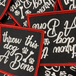 Patched up Pup: "throw This Dog a Bone" Iron-on Embroidered Patch ...