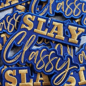 Patch Party Club, "slay Classy" (BLUE & GOLD) (1-pc) 4" Iron-on ...