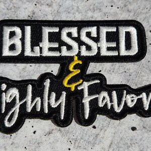 Statement Patch, "blessed & Highly Favored" 1-pc, Size 3", Iron-on ...